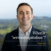 What is ‘servant capitalism’? Meet Peter Rex — SENT Network