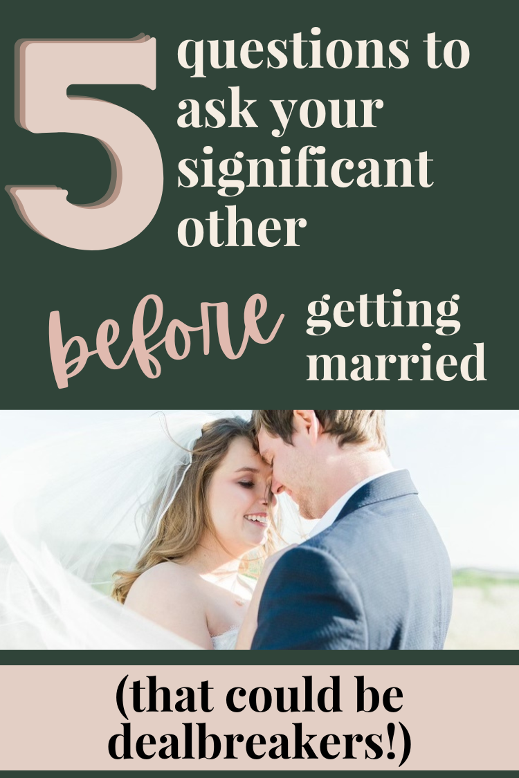 Questions You Should Ask Your Significant Other BEFORE Getting Married ...
