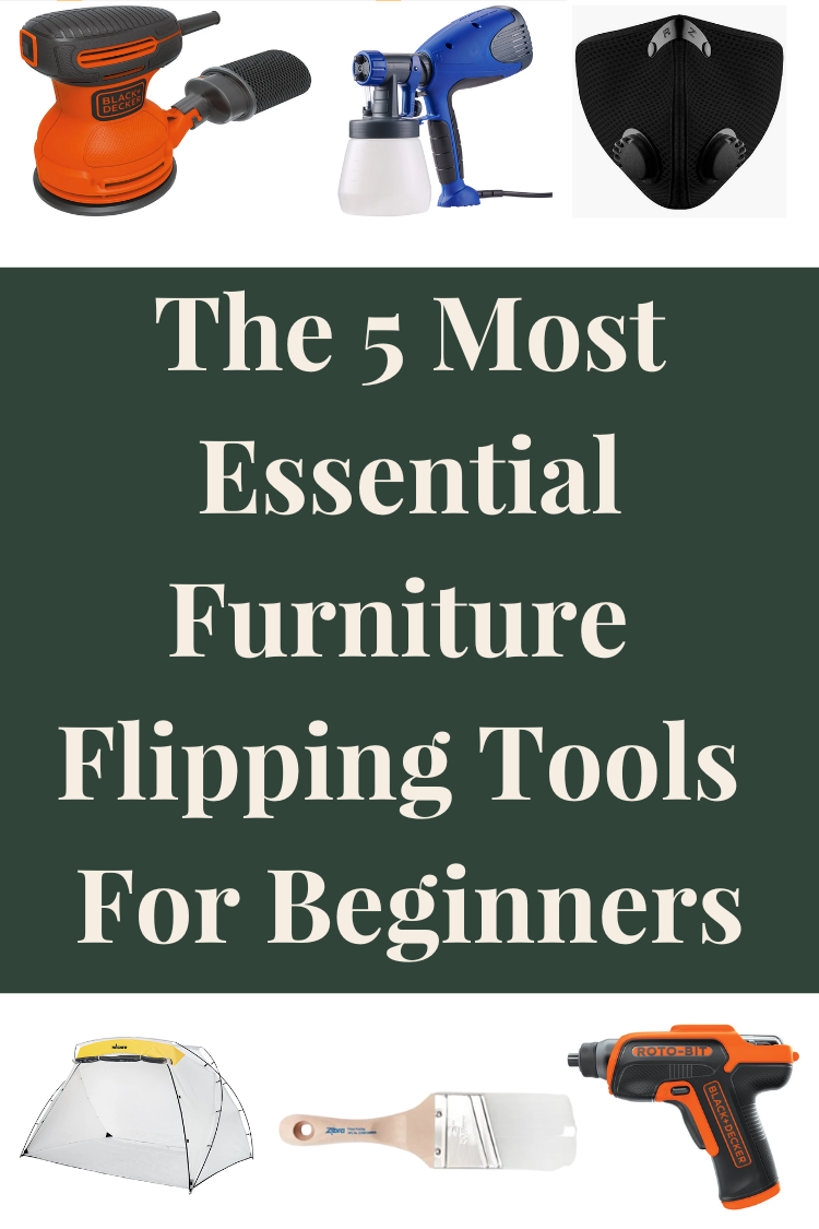 The 5 Most Essential Furniture Flipping Tools For Beginners — Maggie ...