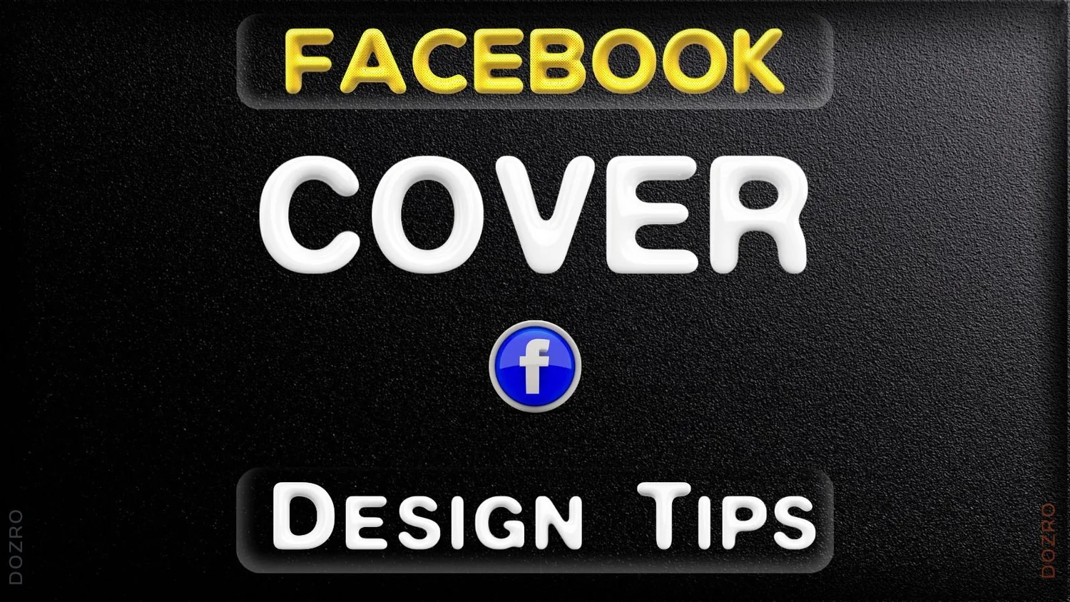Tips for Optimizing Your Facebook Page Cover Design — DOZRO