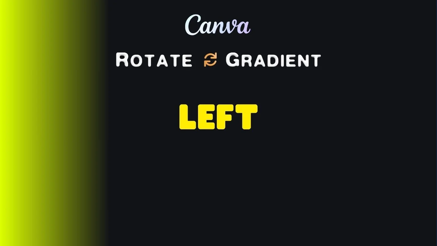 How to Rotate Canva Gradient to Change Shape Direction of Color from Top Bottom Left Right and ...