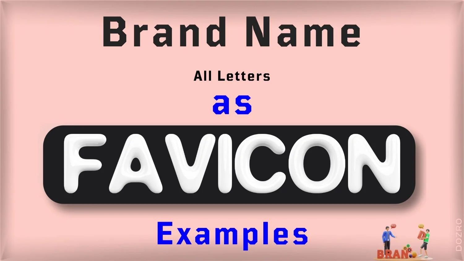 Should you use All Letters of Brand Name as Favicon? Examples — DOZRO