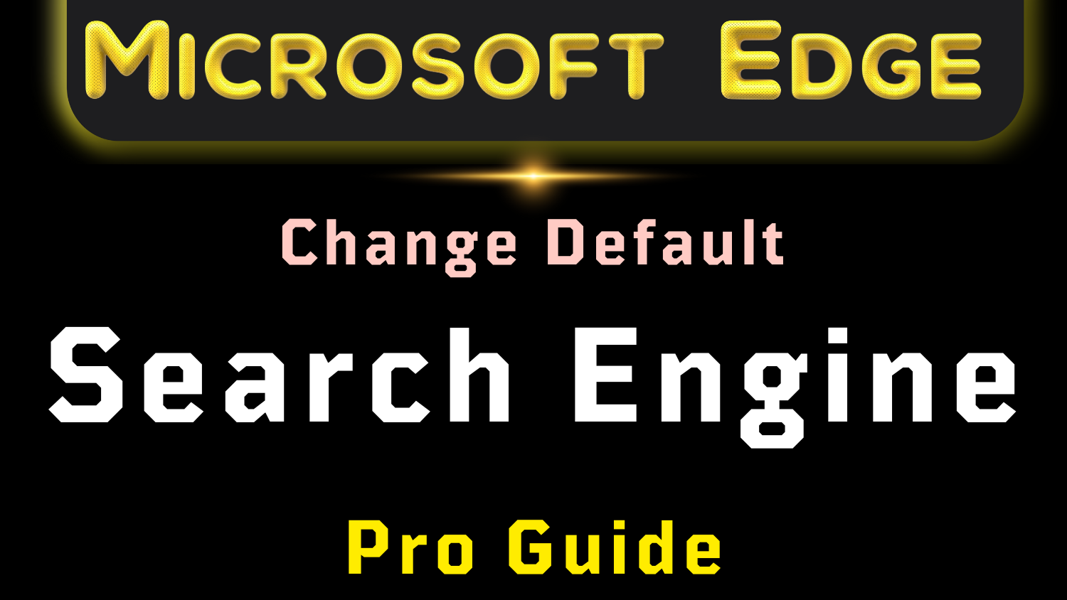 Microsoft Edge Change Default Search Engine | Pro Guide — DOZRO