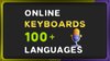 Online Keyboards for 100+ Languages: Voice Typing, Text Writing, Emoji Symbols, and Translation ...