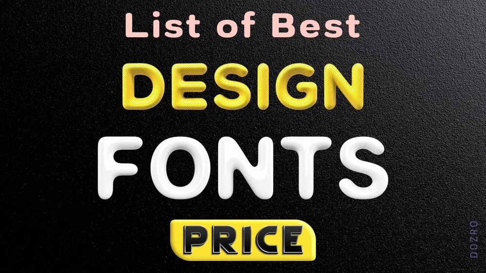 Get Sorted List of Best Fonts for Graphic Design – Price $50 — DOZRO