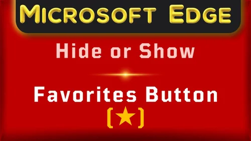 Method to Hide Show Favorites Button (★ Symbol) in Microsoft Edge — DOZRO
