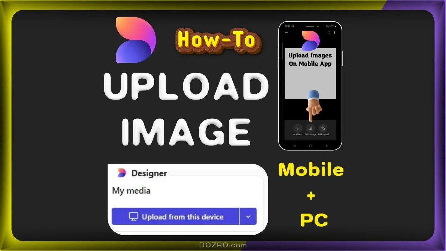 How to Upload Image in Microsoft Designer on both Mobile App and Desktop Website — DOZRO