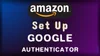 Google Authenticator → Amazon: How to Set Up Two-Step Verification for ...