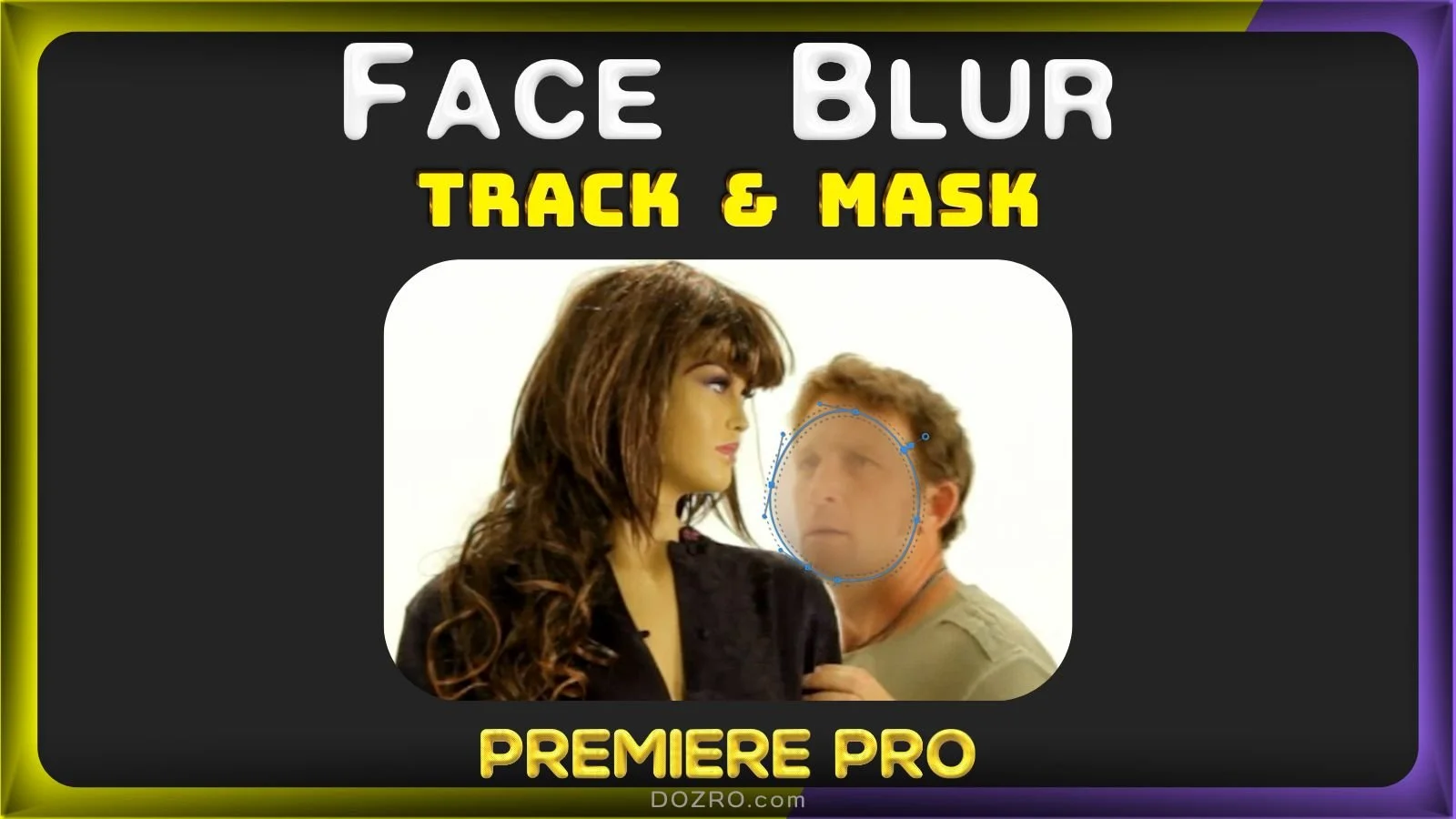 How to Mask a Moving Face (Blur Effect) with Auto & Manual Motion ...