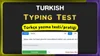Turkish Typing Test – Türkçe Yazma Hızı Testi Online | Practice (30s ...