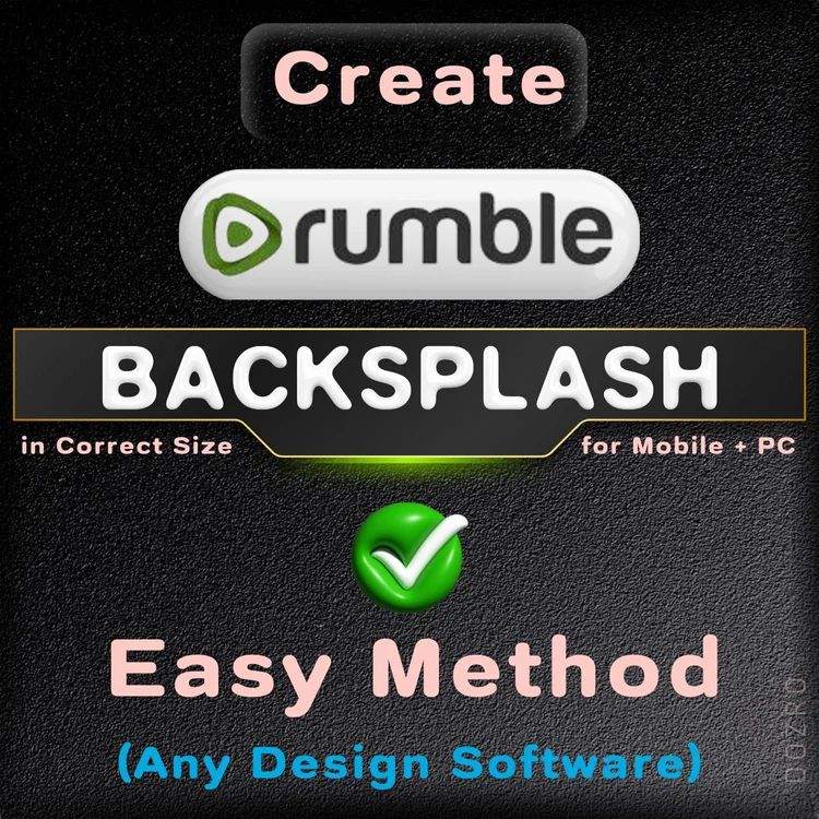 Method to Design a Unique Backsplash Banner for Your Rumble Channel in ...