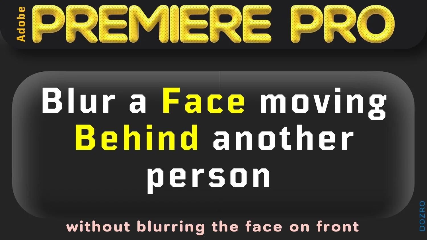 Blur out a face moving behind another person without blurring the face ...