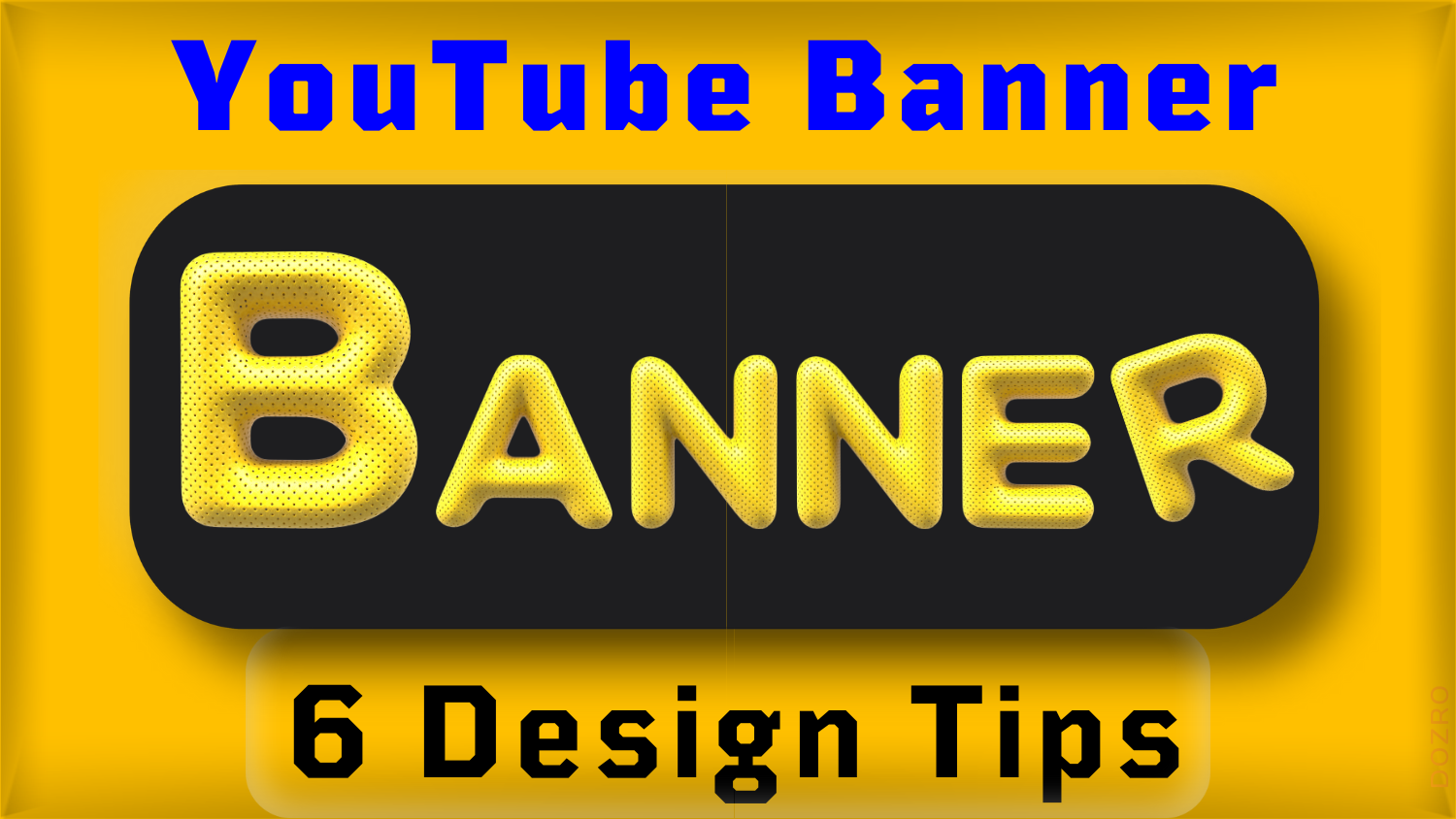 Valuable Tips and Inspiration for Designing a YouTube banner — DOZRO