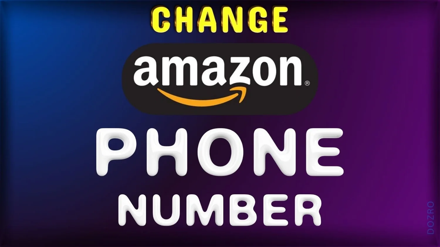 Easily Change Your Phone Number on Amazon: A Quick Guide — DOZRO