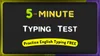 5 Minutes Typing Speed Test English | Live WPM, Online, Free Typing ...
