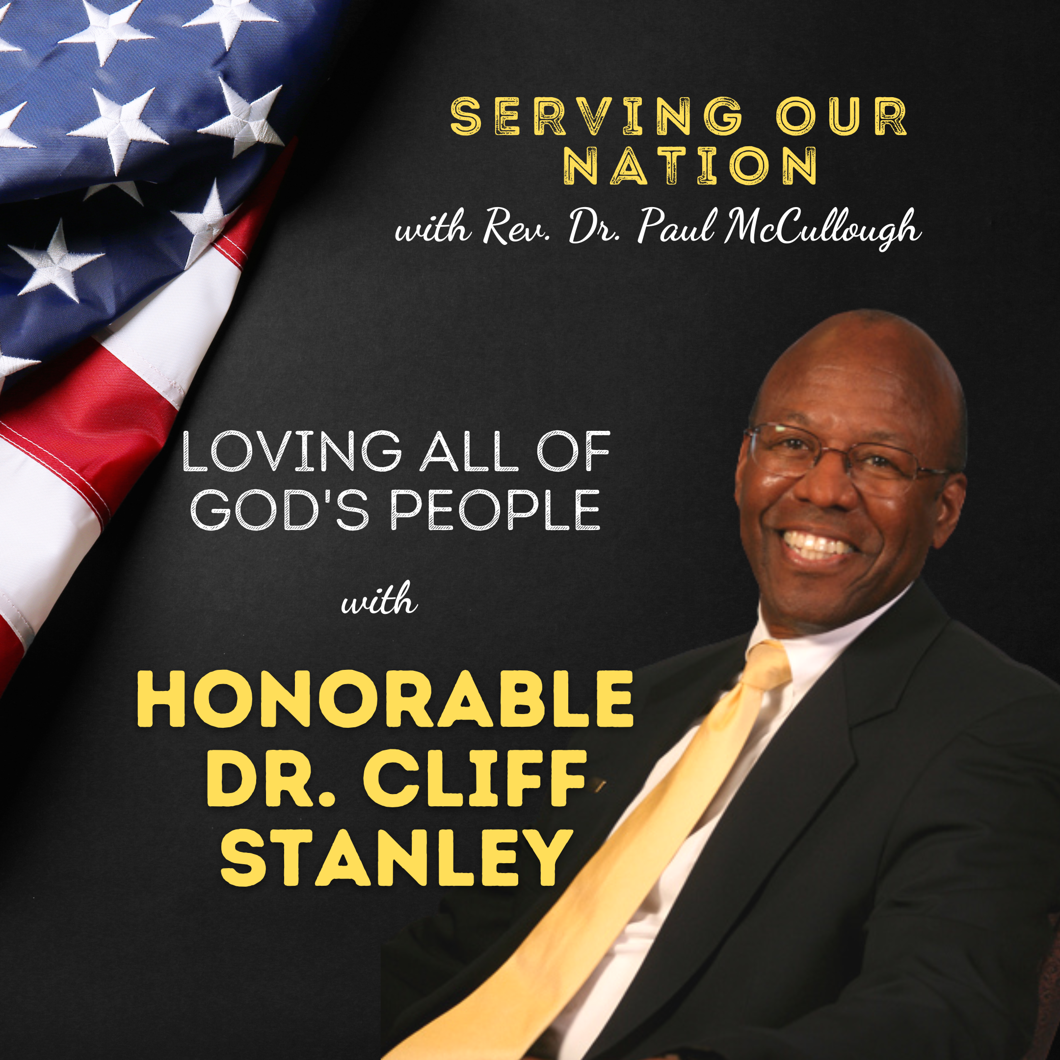 Honorable Dr. Cliff Stanley: Loving All of God’s People — PMC