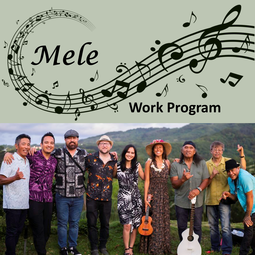 Mele Work Program — Henry Kapono Foundation | 501(c)(3)