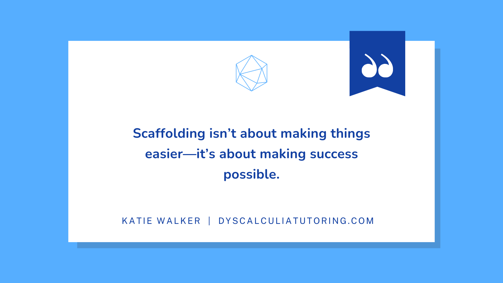 Scaffolding in Math: Helping Struggling Students Succeed — Dyscalculia ...