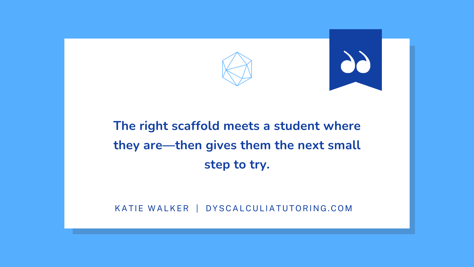 Scaffolding in Math: Helping Struggling Students Succeed — Dyscalculia ...