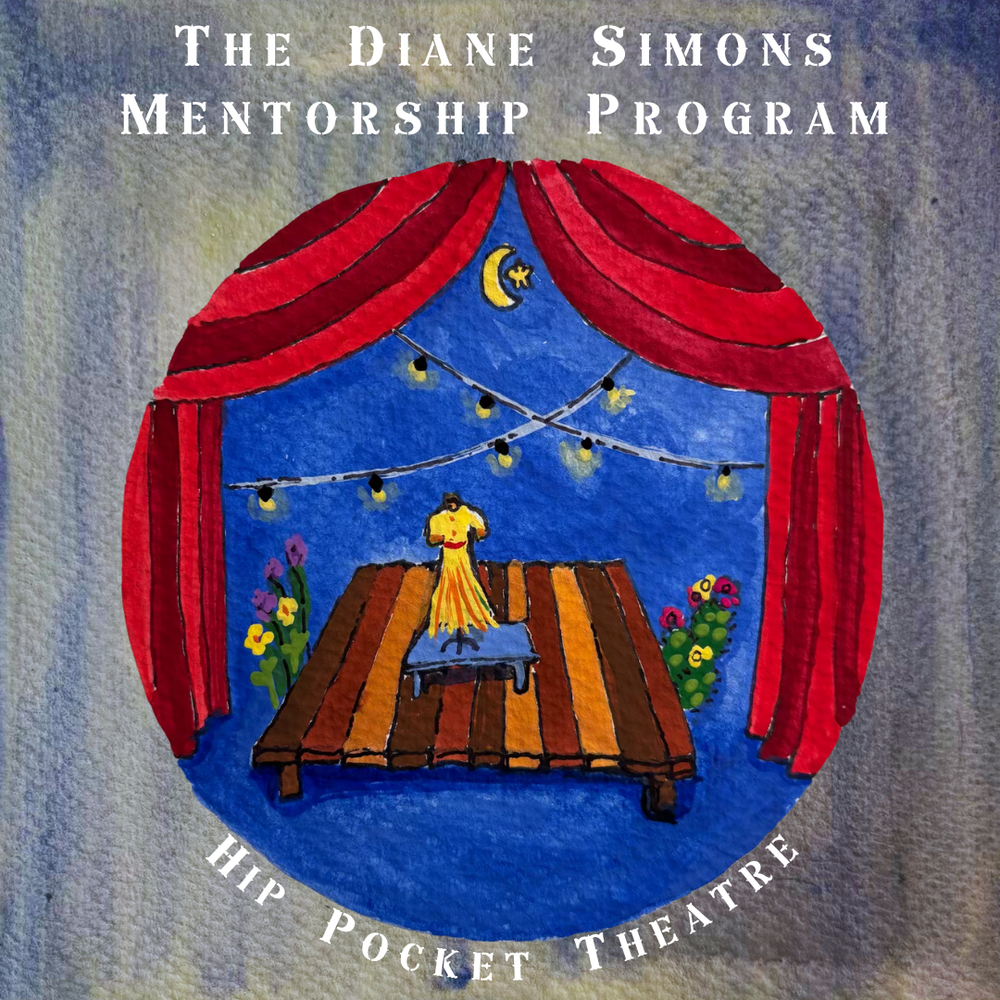 Diane Simons Mentorship Program — Hip Pocket Theatre