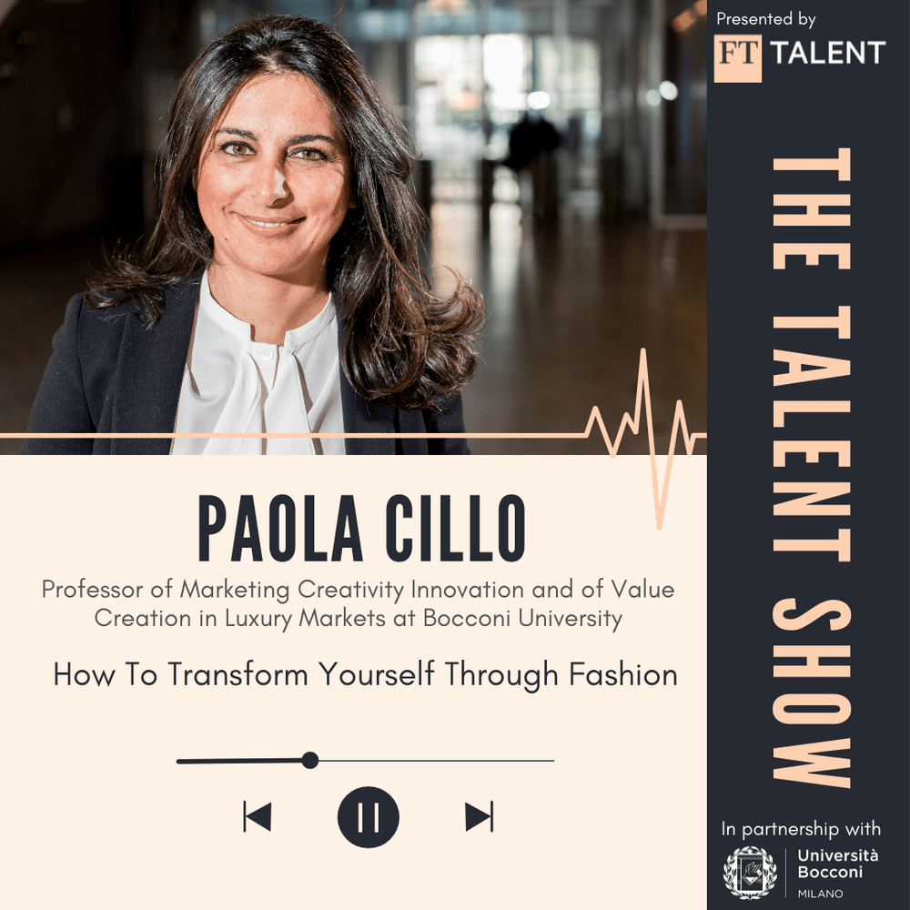 How To Transform Yourself Through Fashion, With Professor Paola Cillo ...