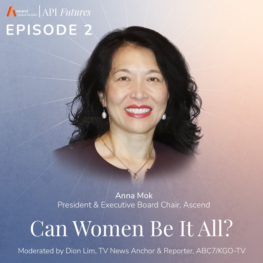 Episode 2: Can Women Be It All? — Ascend