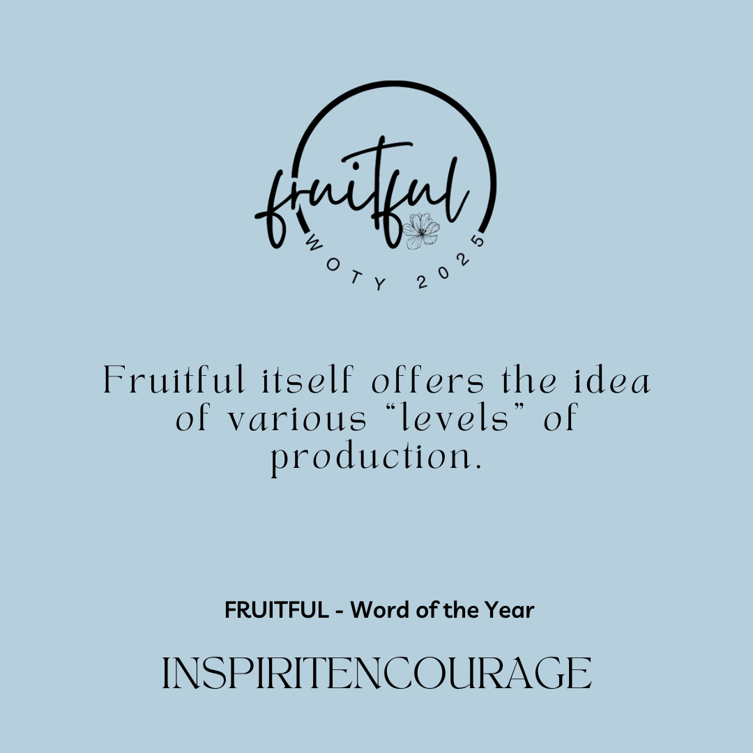 Fruitful Meanings — InspiritEncourage