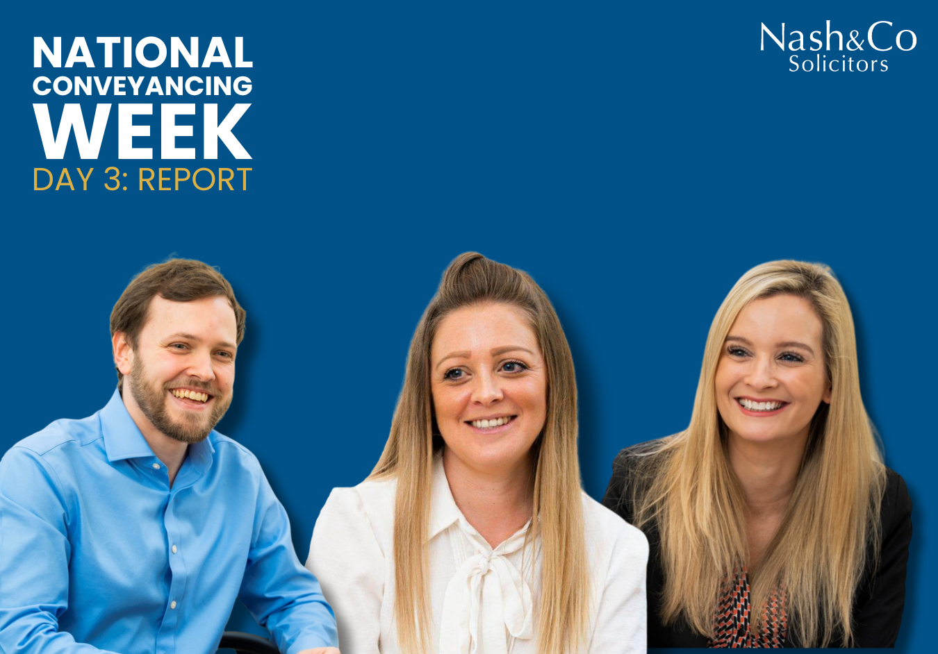 National Conveyancing Week: Report | Nash & Co Solicitors | Solicitors ...