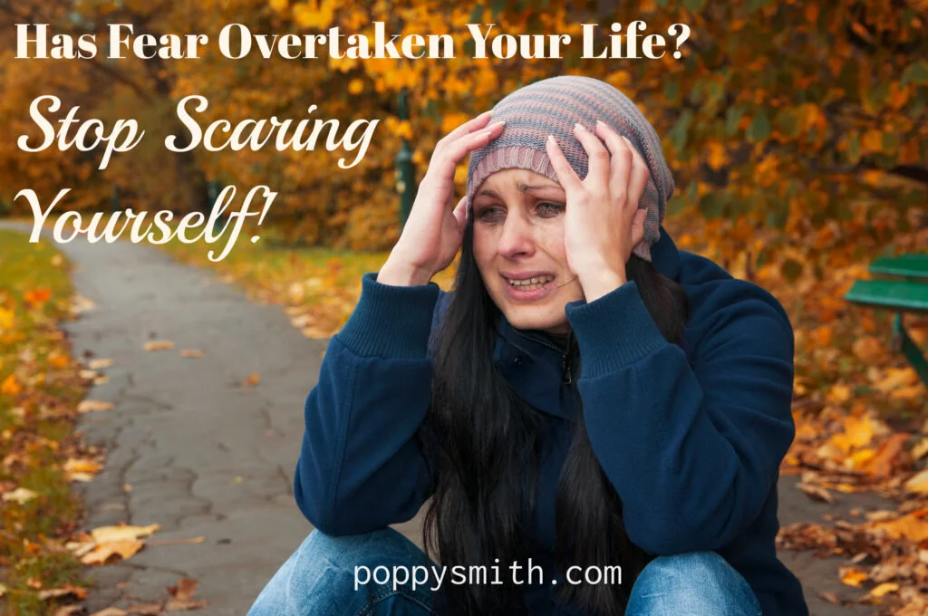 Stop Scaring Yourself! — Poppy Smith