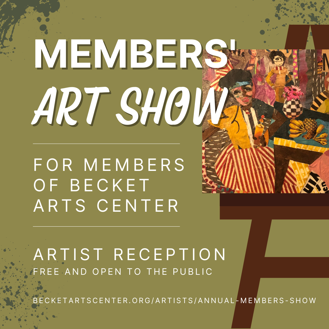 Second Member Art Show - Opening Reception — Becket Arts Center