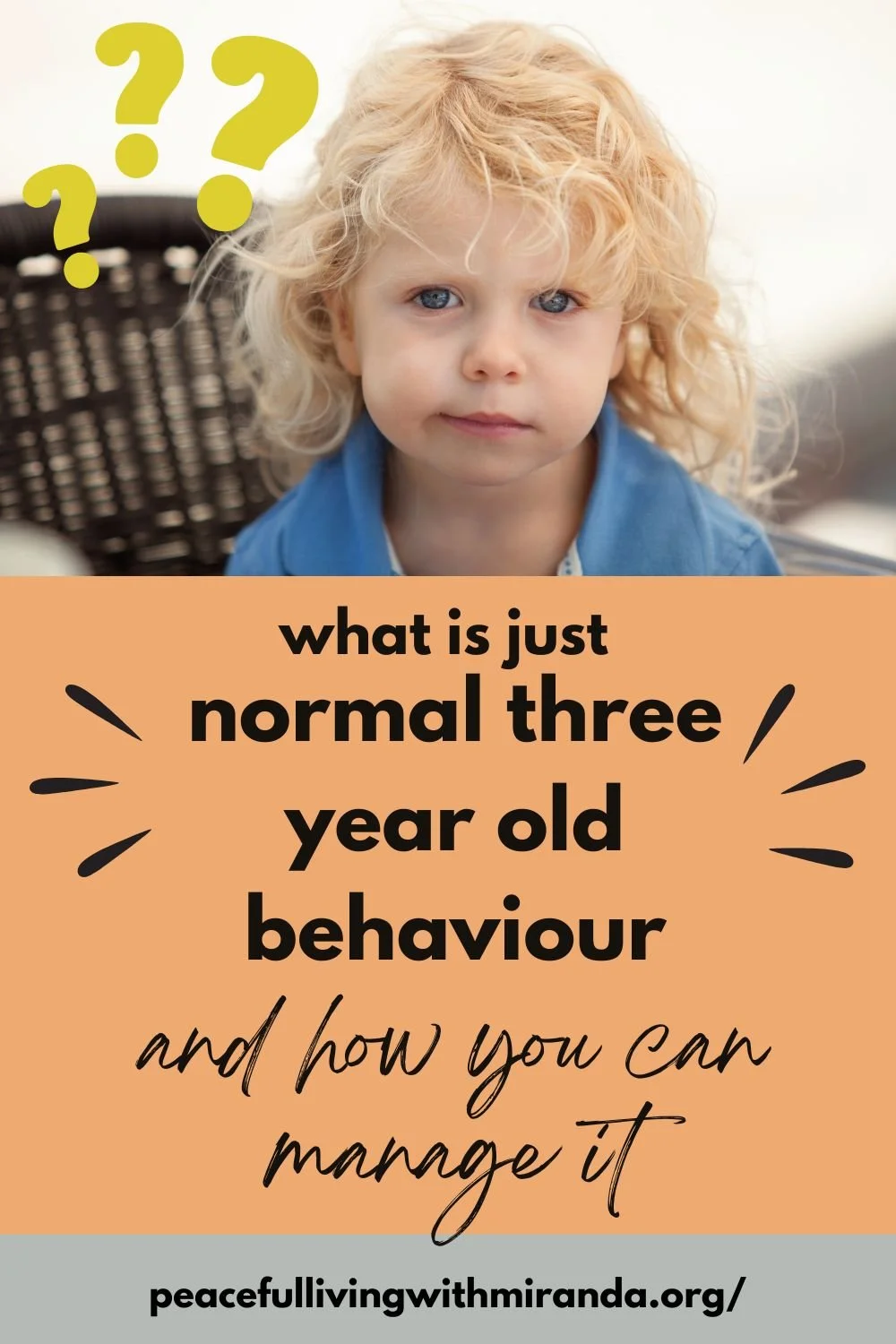 Normal Three Year Old Behaviour - How to Manage it without Losing your ...
