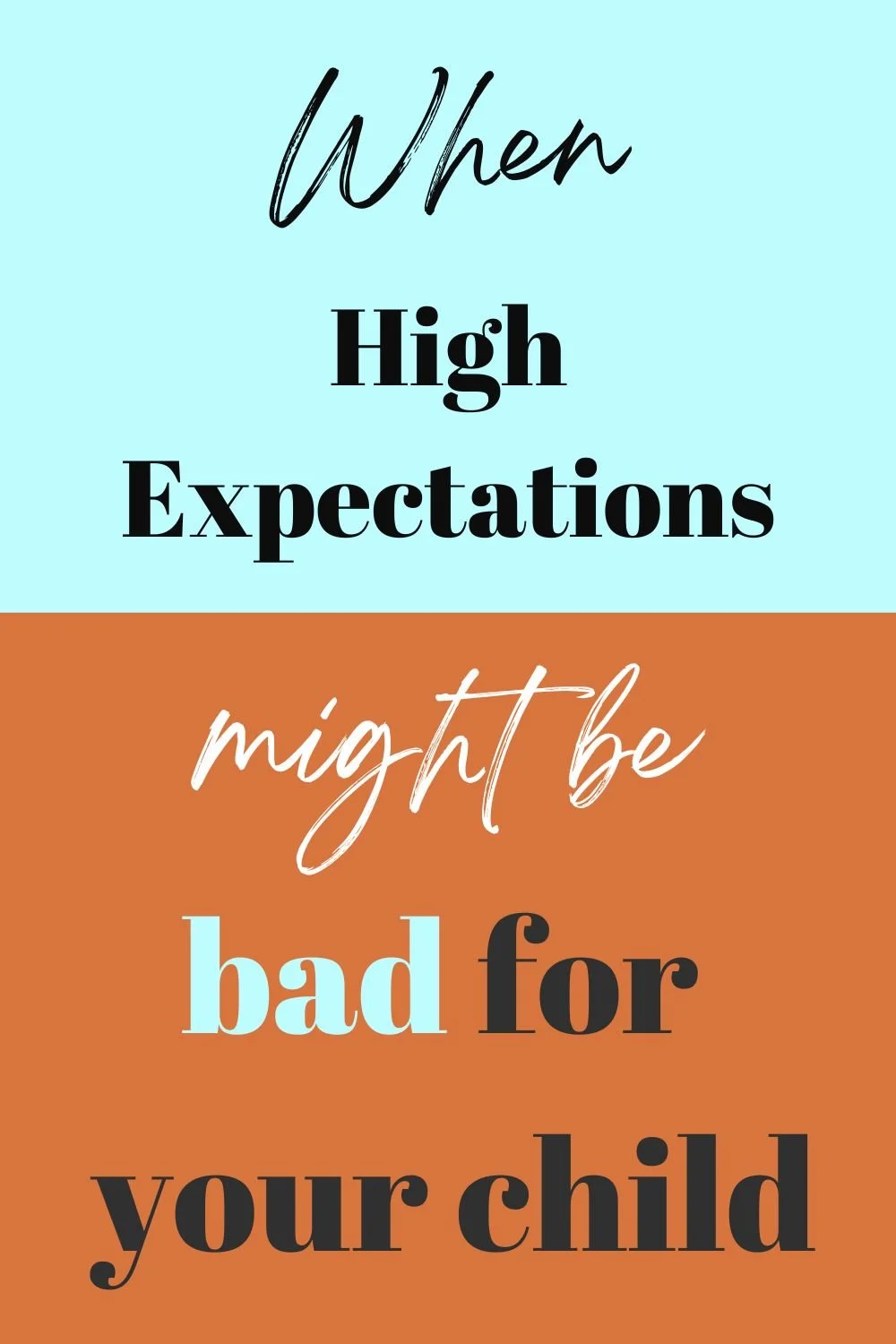 When Your High Expectations can be Bad for your Child — Peaceful Living ...