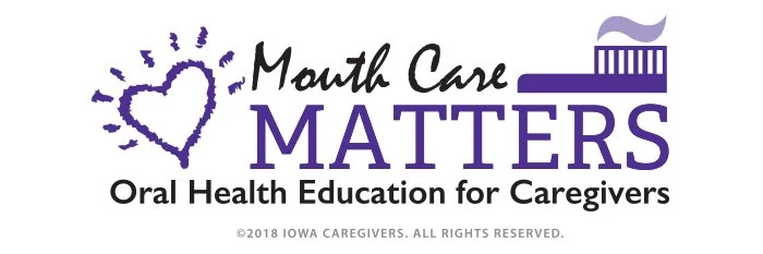 Mouth Care Matters — Iowa CareGivers