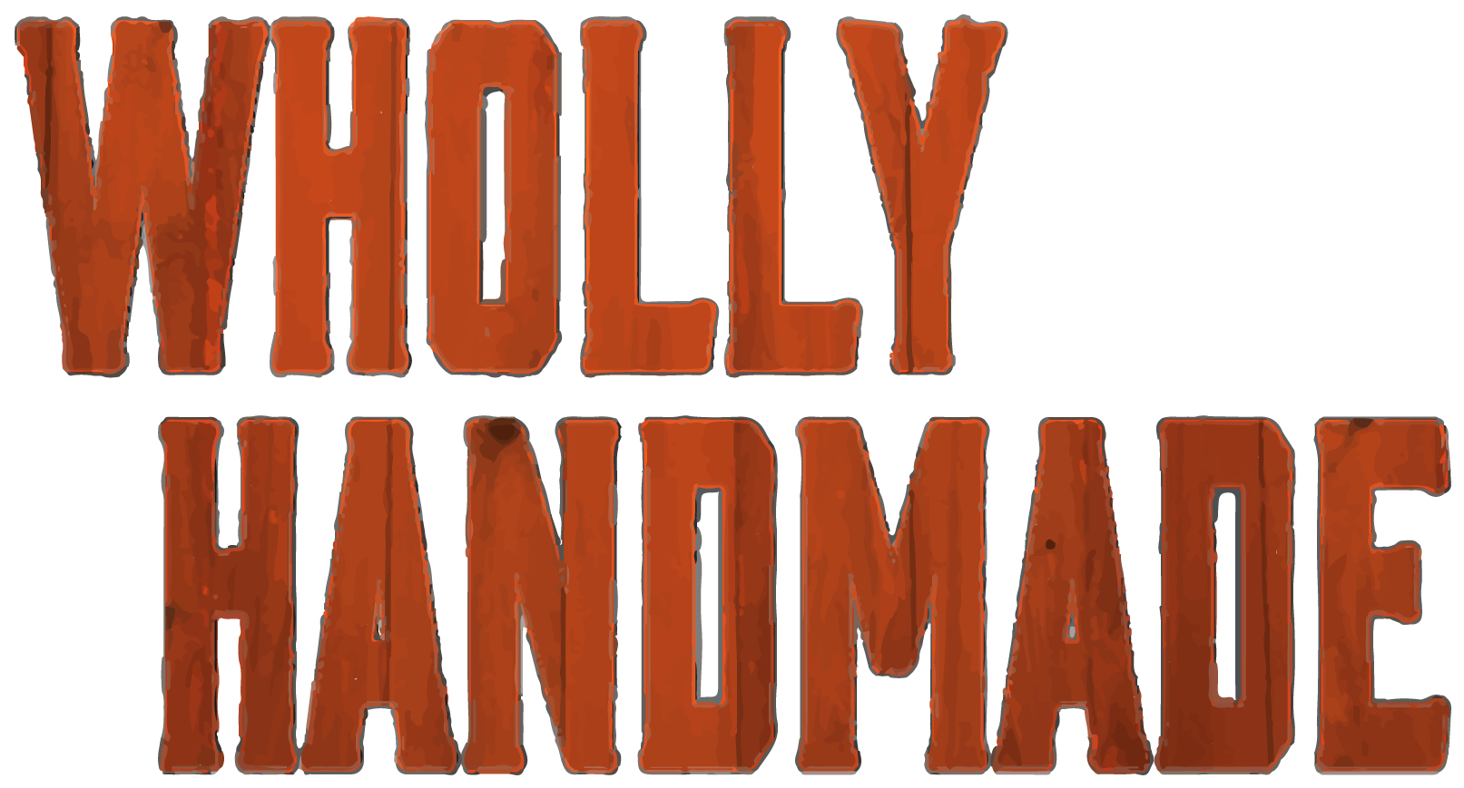 Wholly Handmade