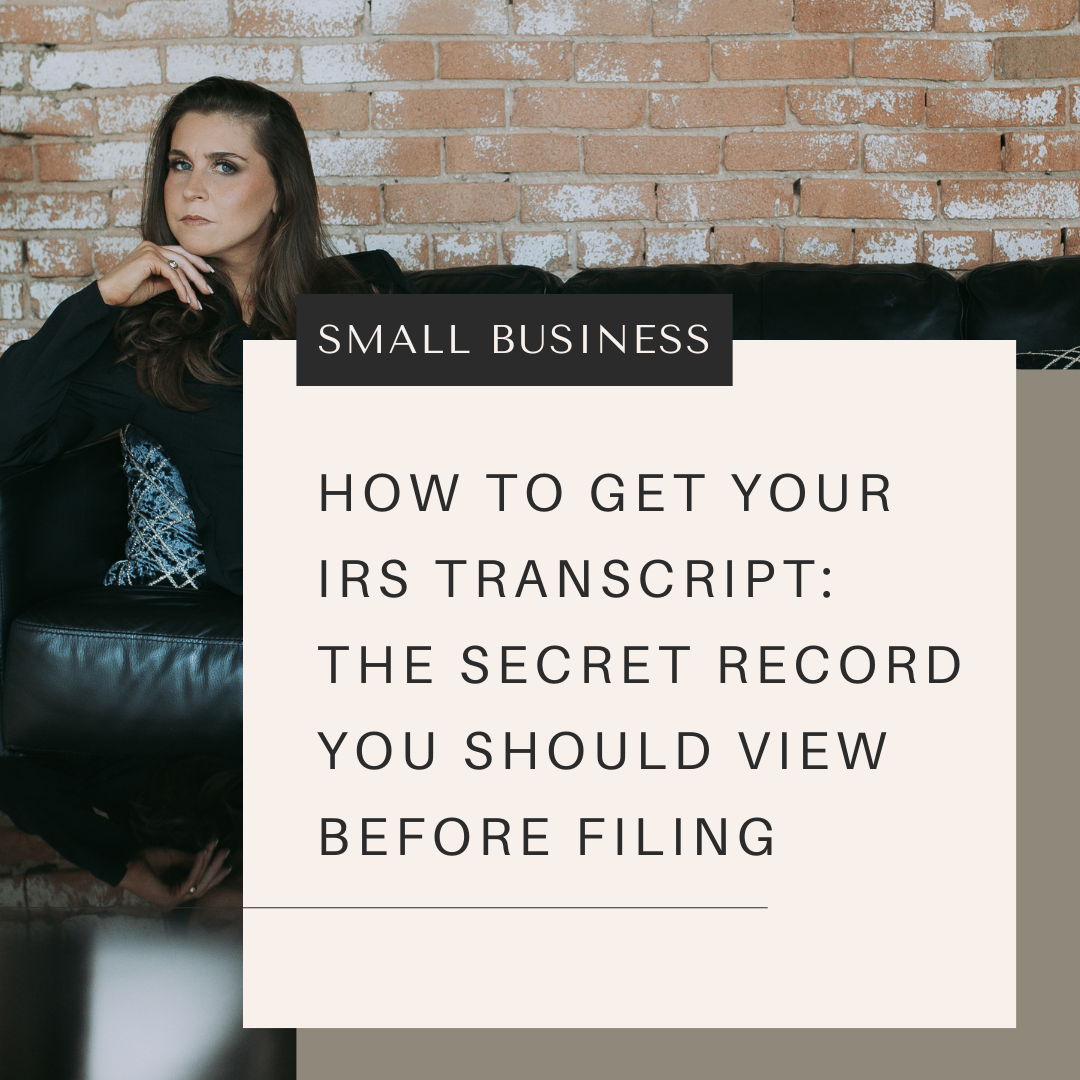 How To Get Your IRS Transcript: The Secret Record You Should View ...