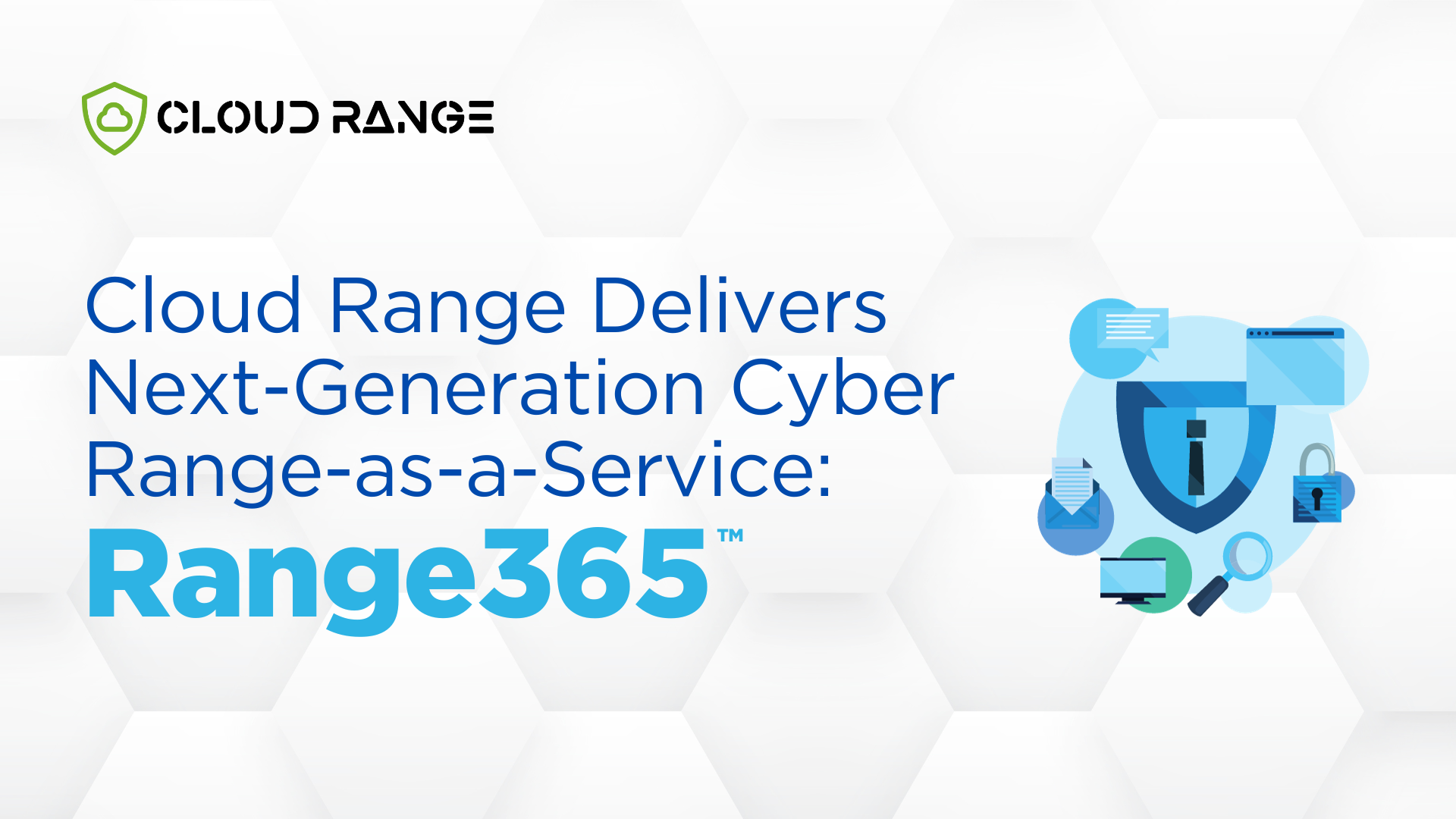 Cloud Range Delivers Next Generation Cyber Range-as-a-Service with Range365™ — Cloud Range ...