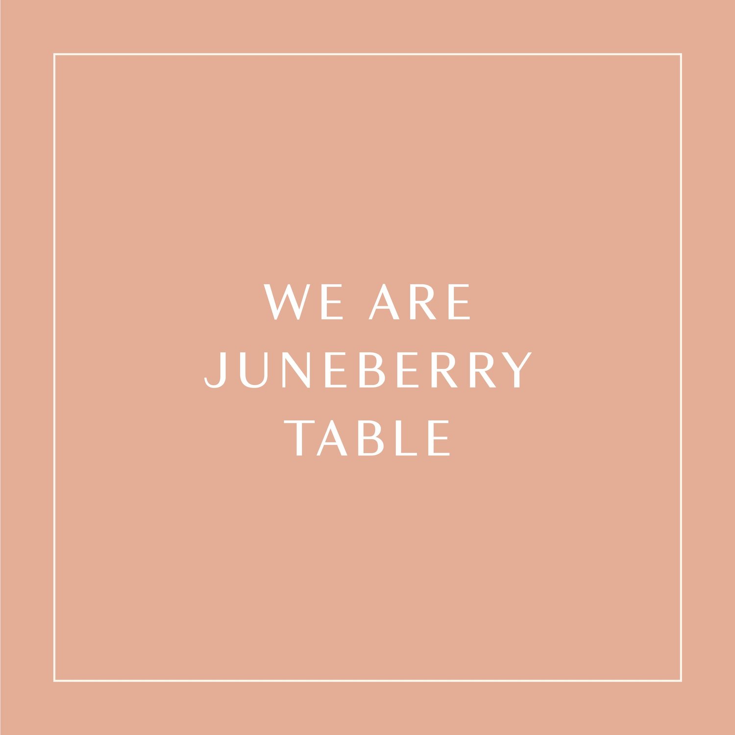 Juneberry Table
