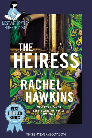 Book Review | The Heiress by Rachel Hawkins | Best Domestic Thriller Books
