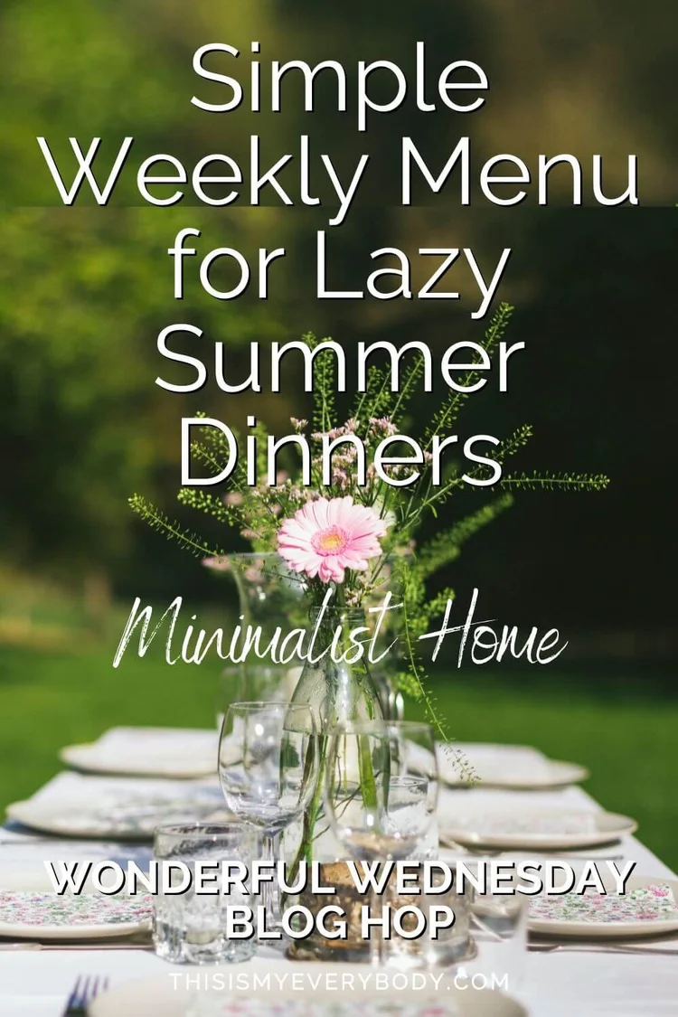 Simple Menu Ideas For The Week with Light Lazy Summer Dinner Ideas