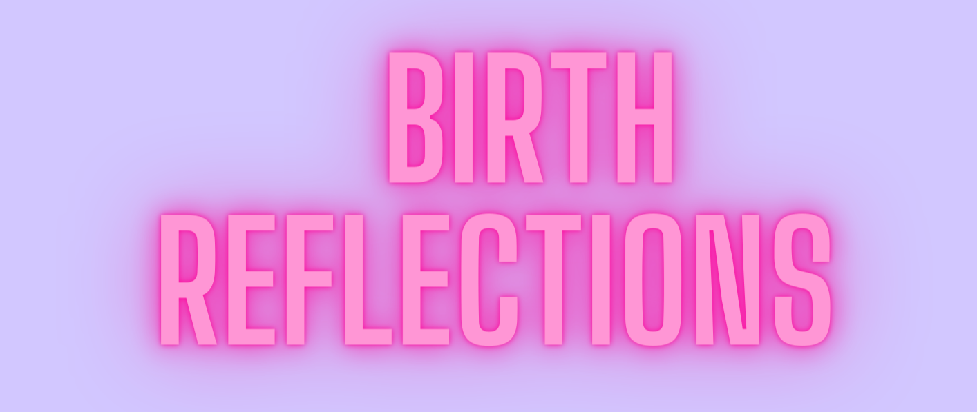 Independent Birth Reflection Sessions — New Birth Club