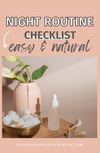 Transform your Evening with a Night Routine Checklist — Kathryn's ...