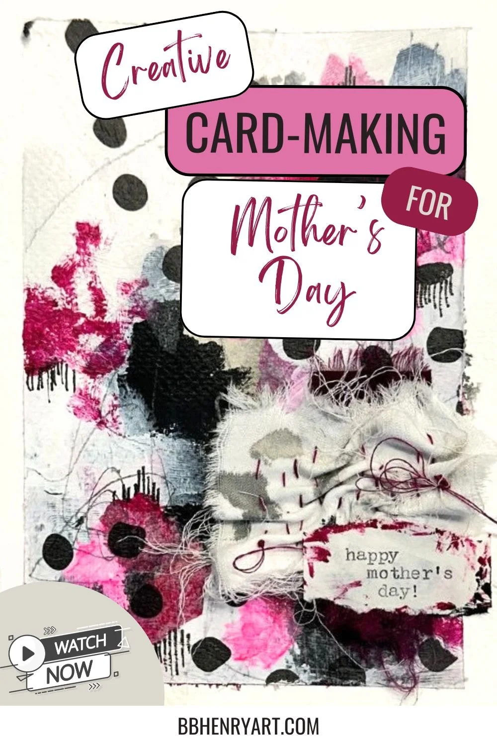 Creative Card Making for Mother's Day — BB Henry Art