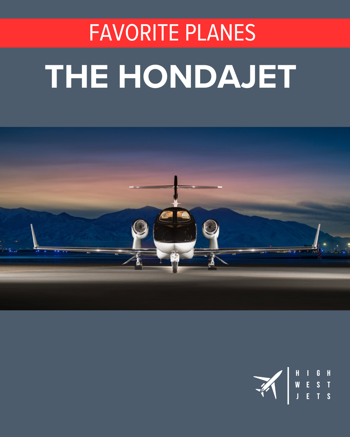 Our Favorite Planes - The Honda Jet! — High West Jets
