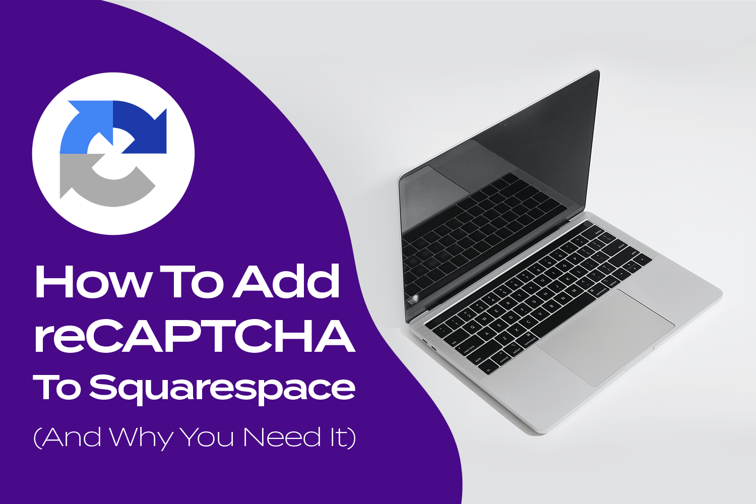 How To Add reCAPTCHA To Squarespace (And Why You Need It) | JayMade