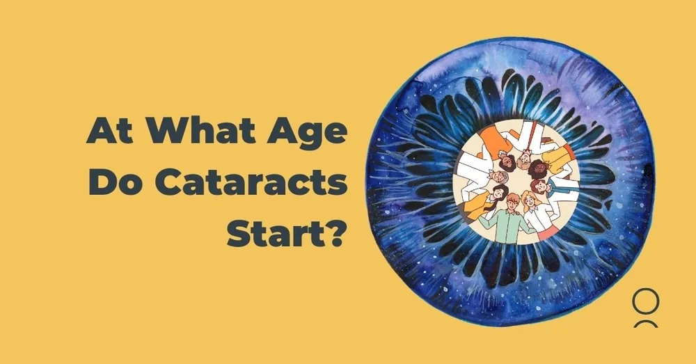At What Age Do People Start Getting Cataracts?