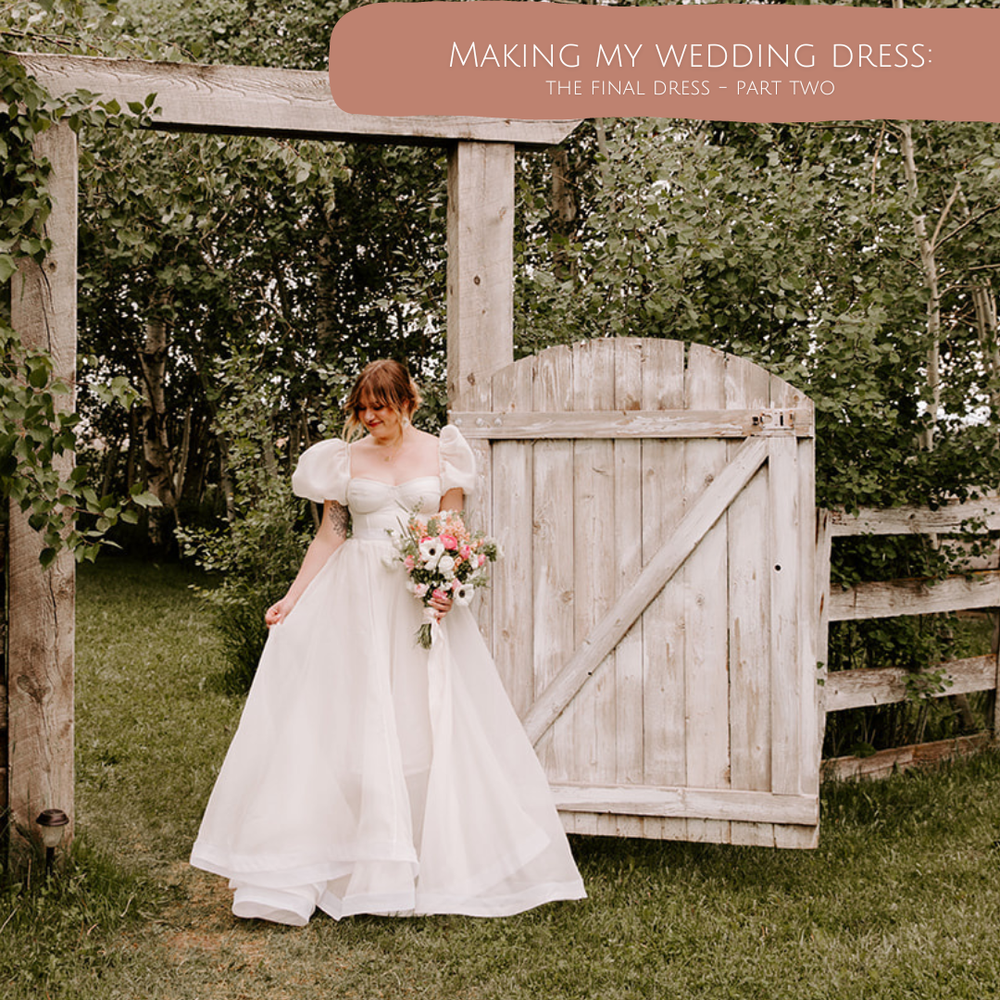 How to make a wedding dress: sewing my wedding dress — Thread Rose Crafts