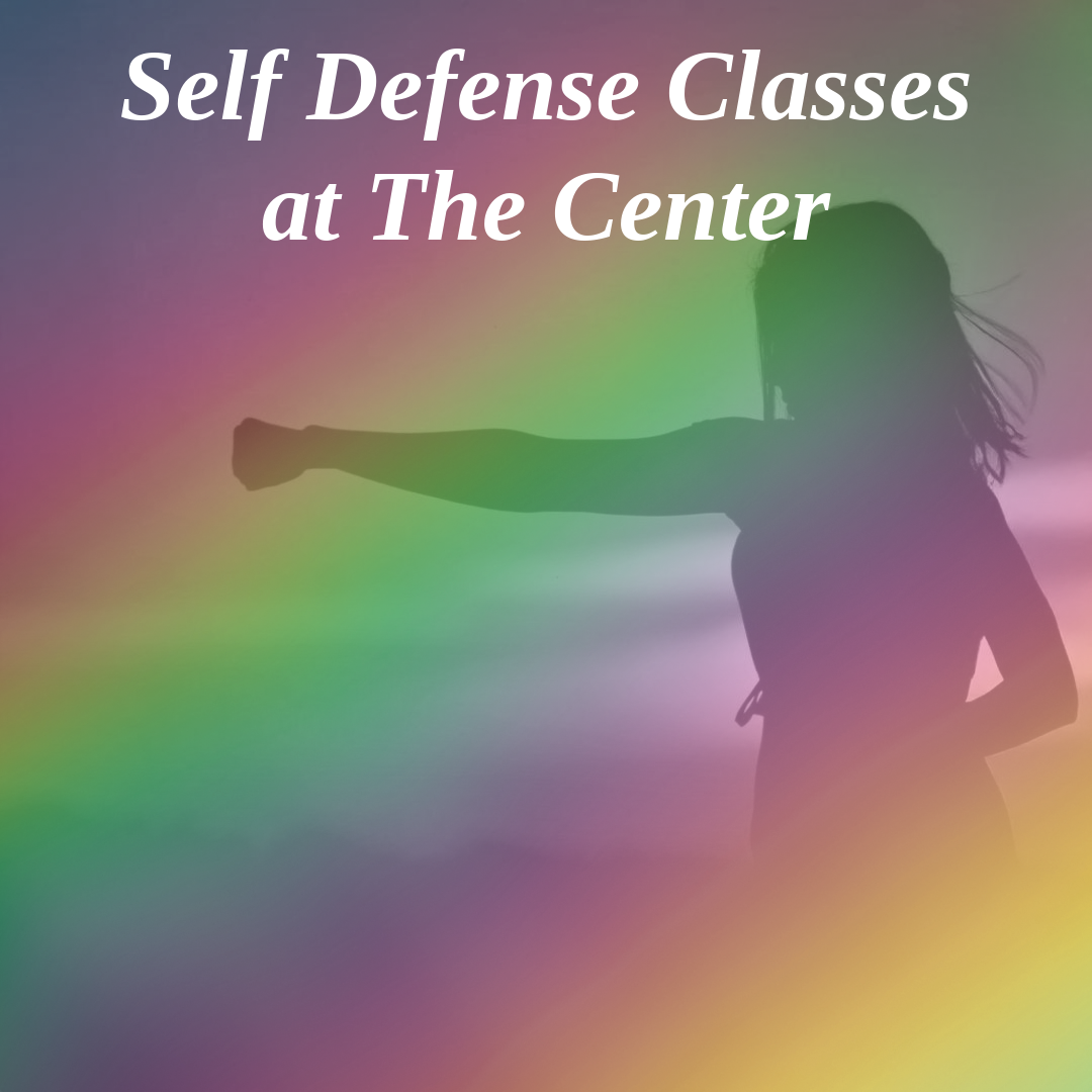 Self Defense — The Center: 7 Rivers LGBTQ Connection