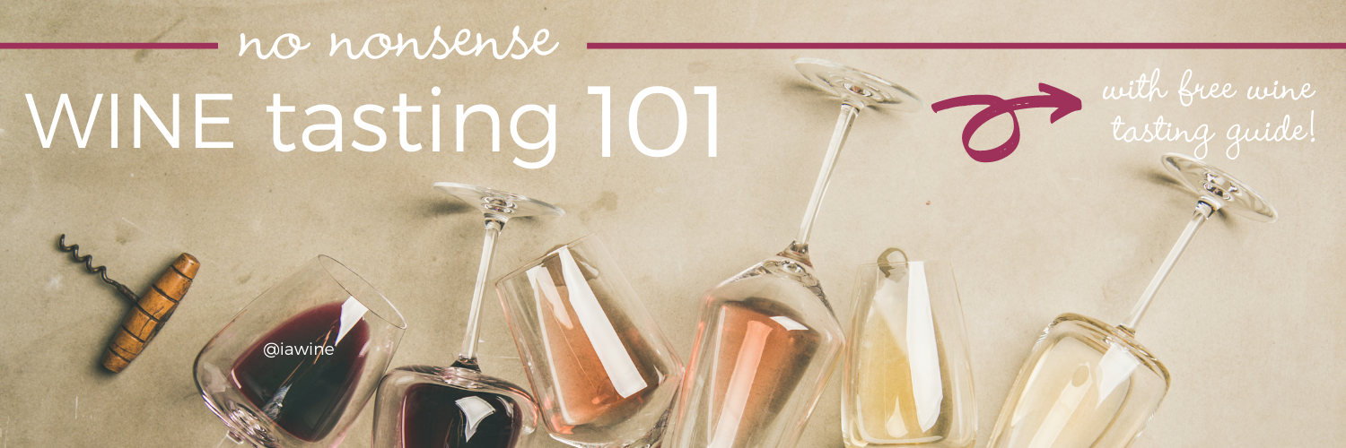 Wine Tasting 101 - Our No-Nonsense Guide — Iowa Wine