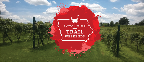 Want to Taste Iowa's Best? Get Your Iowa Wine Trail Weekend Tickets ...
