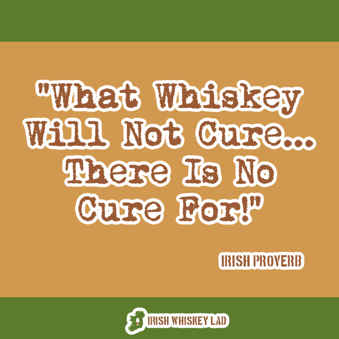 A selection of sayings, quotes and proverbs about Irish Whiskey and ...